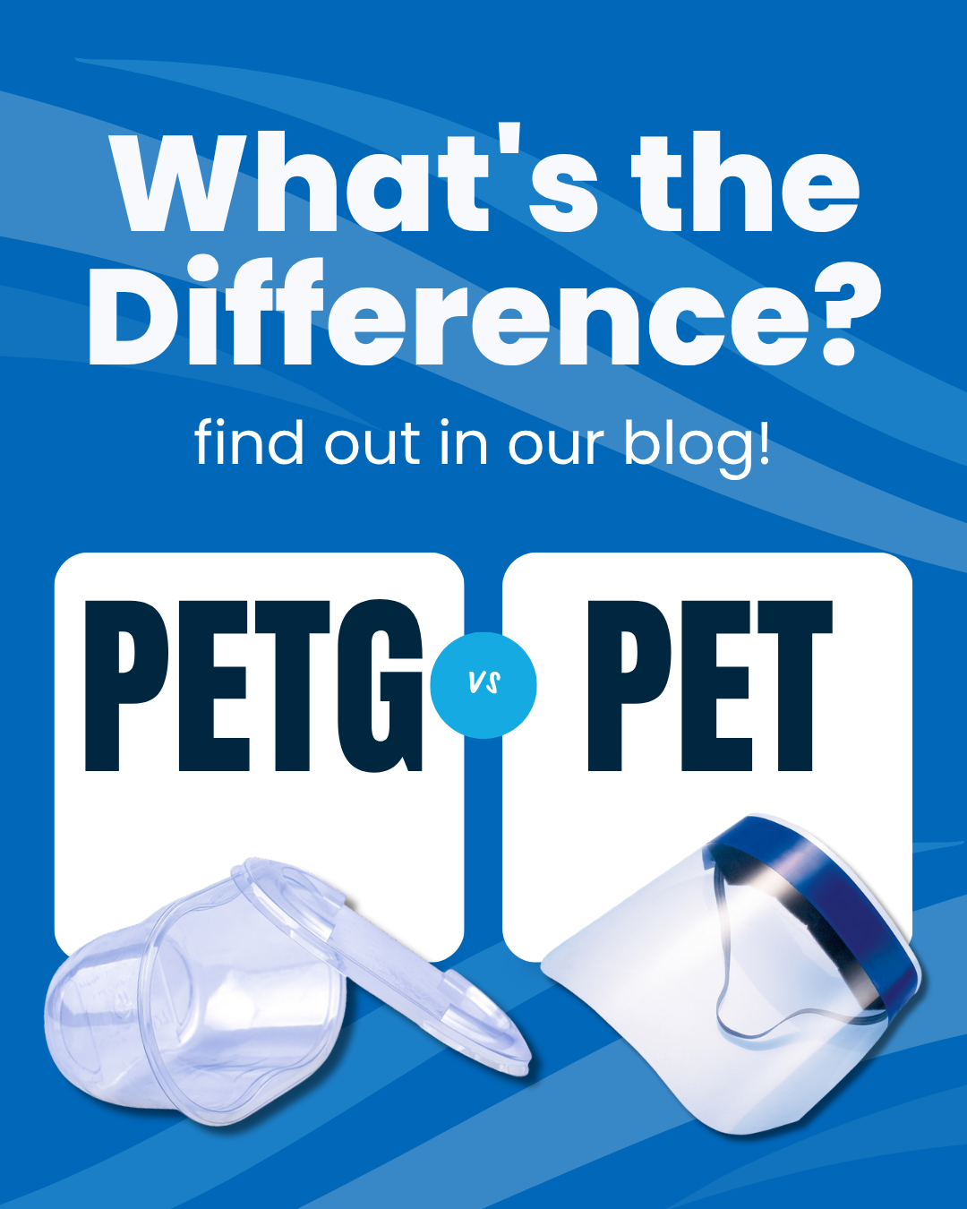 PETG vs. PET: What's the Difference and Why It Matters